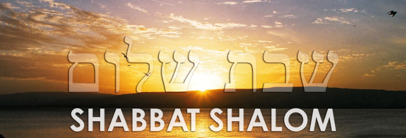 “Shabbat Shalom” – What Does it Really Mean? – Looking for the Blessed Hope