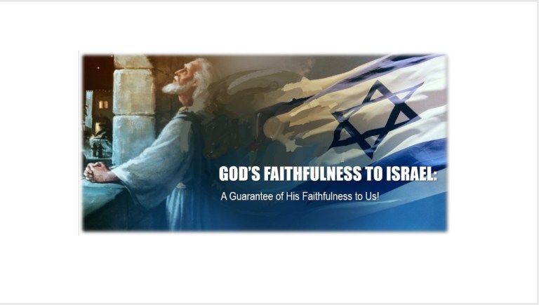 Week 3, Lesson 1: God’s Faithfulness Revealed in Israel’s Future ...