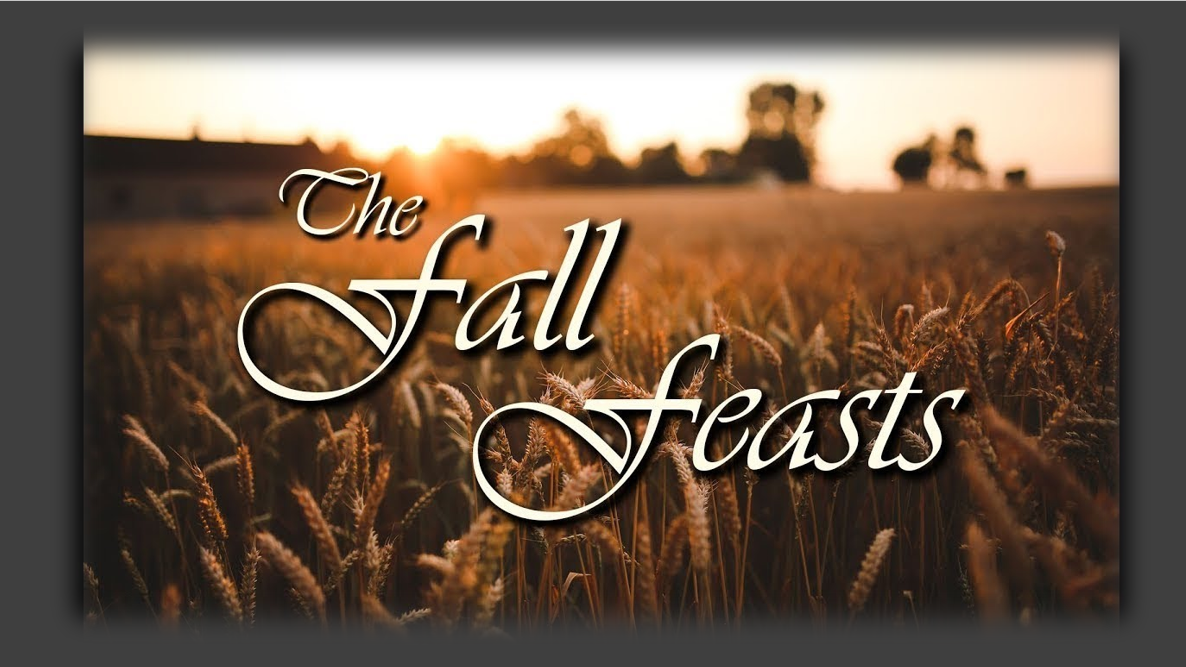 A Look Ahead at the Fall Feasts – Looking for the Blessed Hope